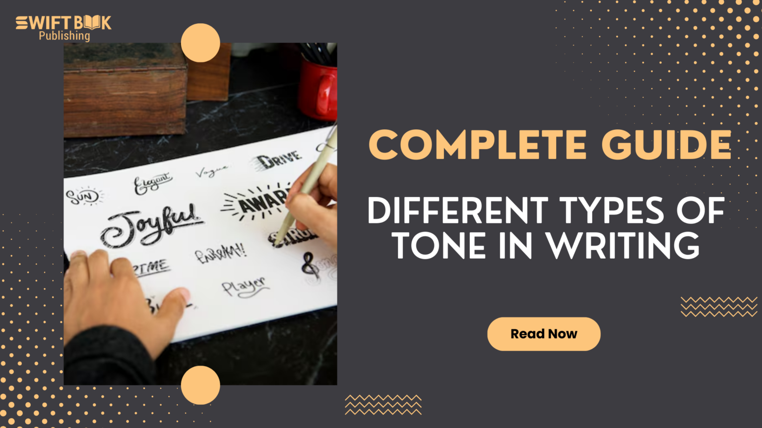 A Guide to Different Tones in Writing | The Power of Words